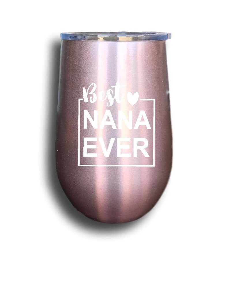 Best Nana Ever Rose Gold 12 Oz Stainless Steel Wine Coffee | Etsy