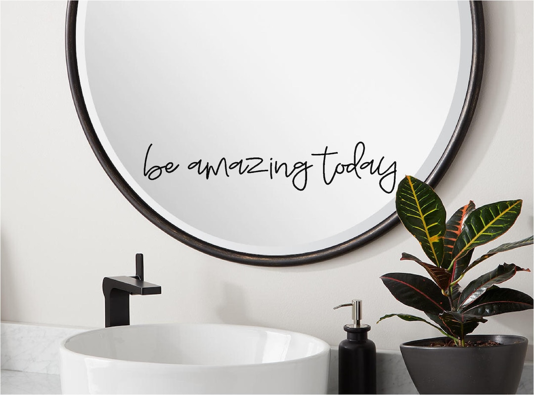Be Amazing Today Bathroom Mirror Sticker Decal Decorations Wall Art ...