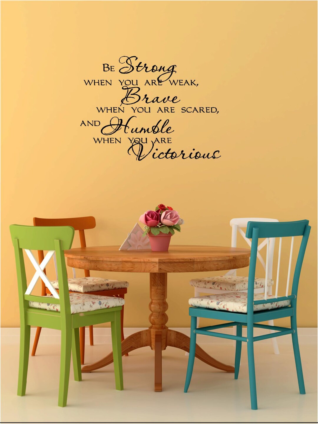 Be Strong When You Are Weak, Brave When You Are Scared Wall Art Wall ...