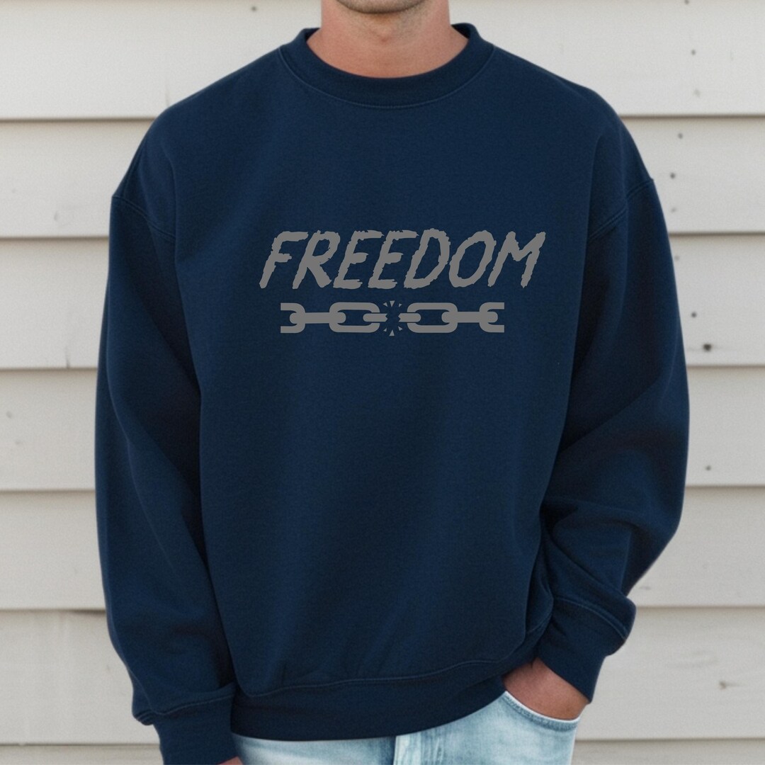 Freedom Sweatshirt, Broken Chains Crewneck, Inspirational Unisex ...