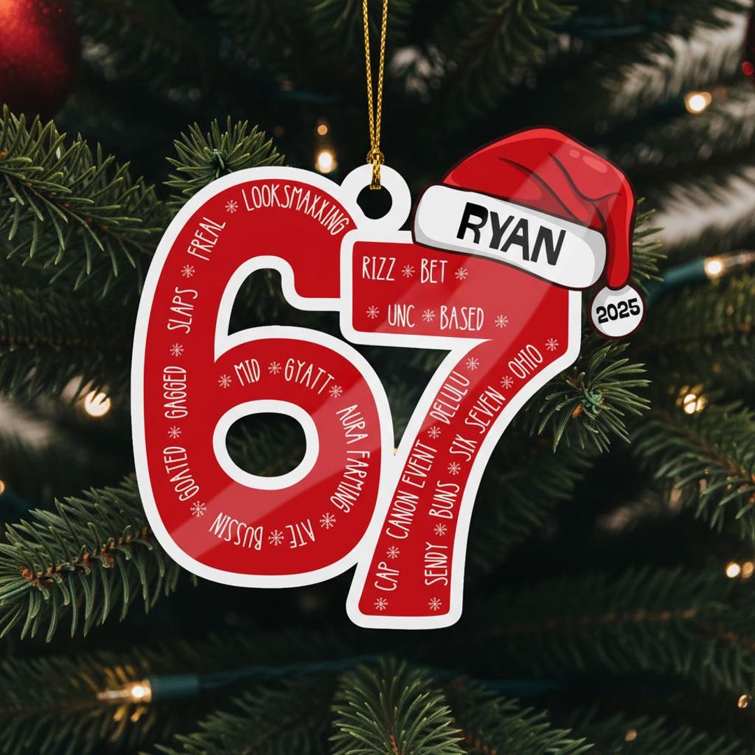67 Gen Z Slang Ornament, Funny Teen Christmas Gift, 6-7 Ornament ...