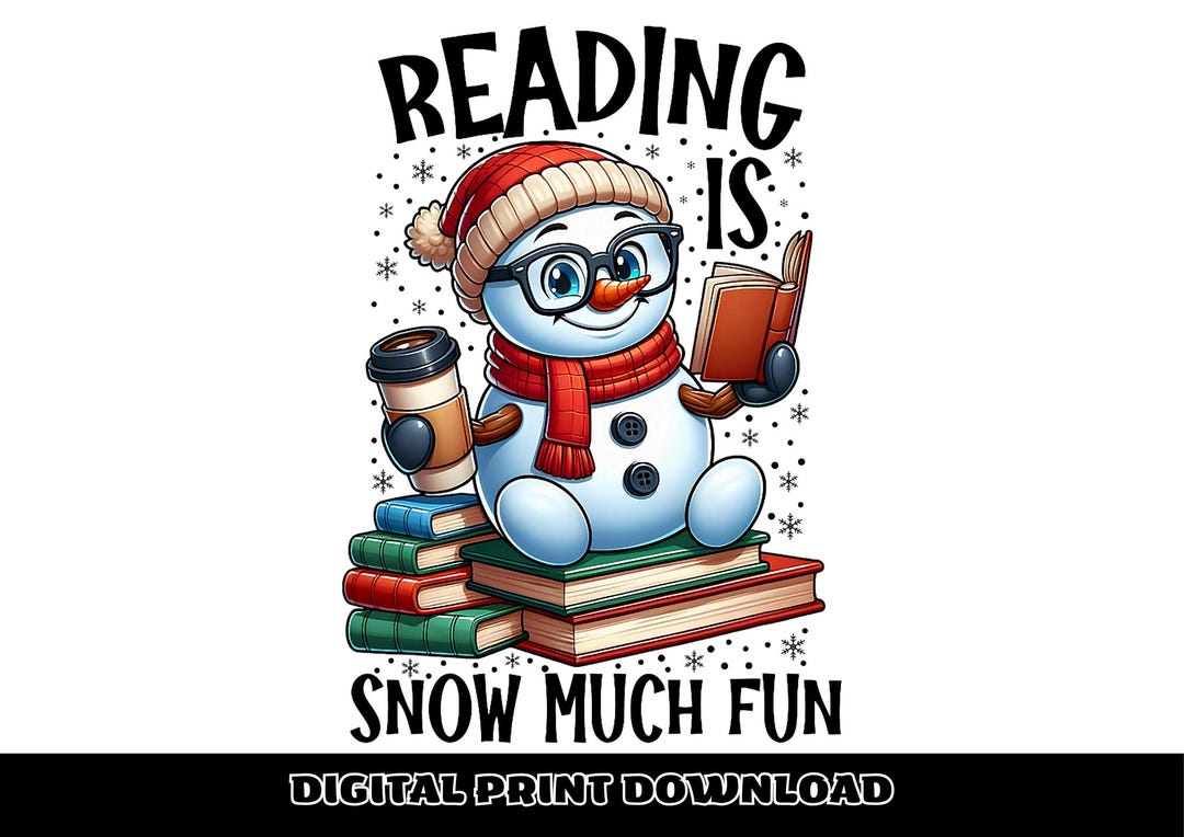 File PNG Reading is Snow Much Fun - Funny Nerd Snowman Digital Print - Etsy