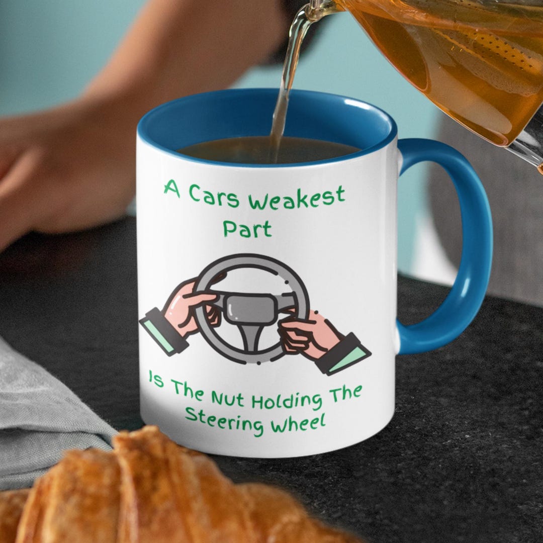Funny Motoring Mug: "a Car's Weakest Part..." Ceramic Mug - Etsy UK