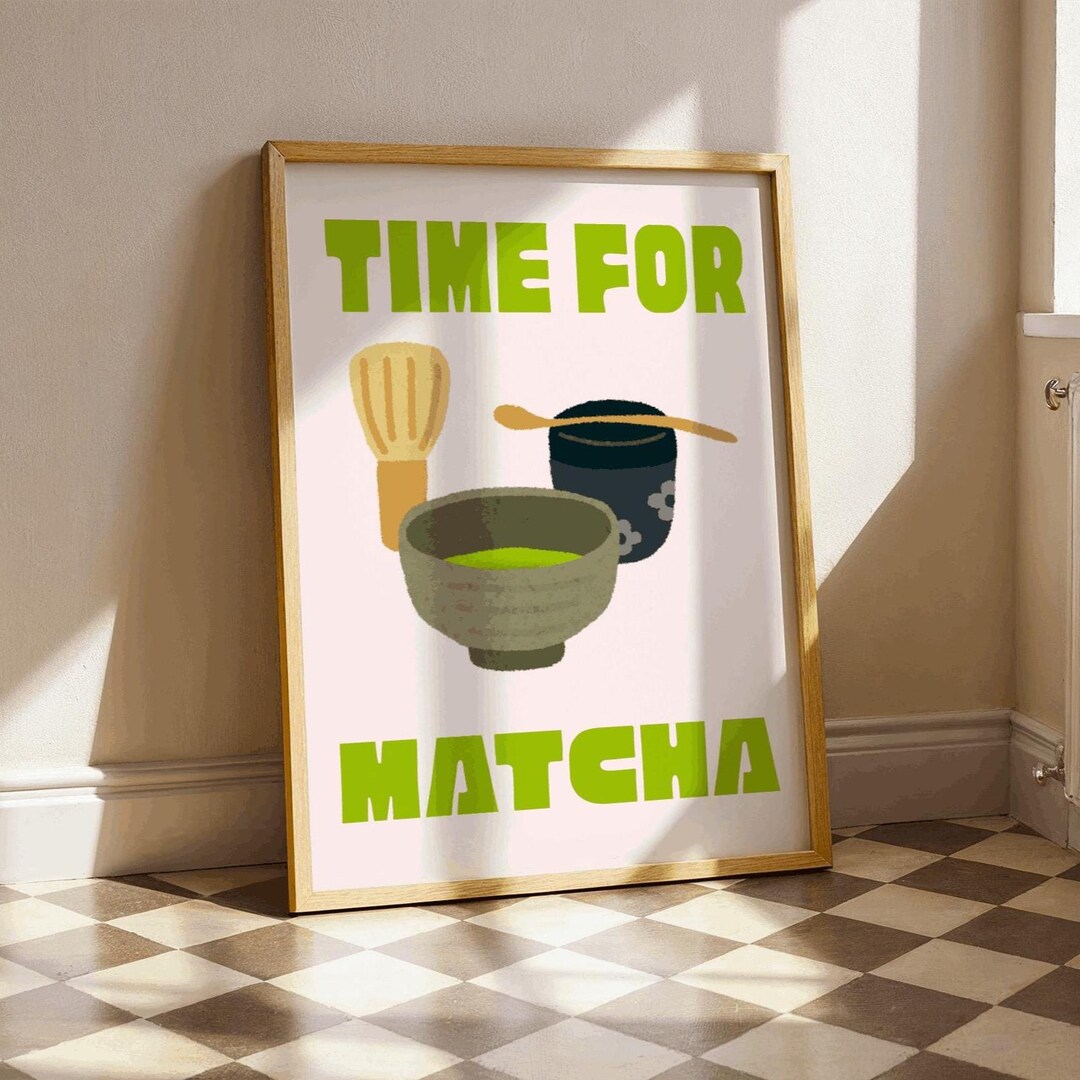 Time for Matcha Wall Art Print – Matcha Tea Poster – Japanese Kitchen ...