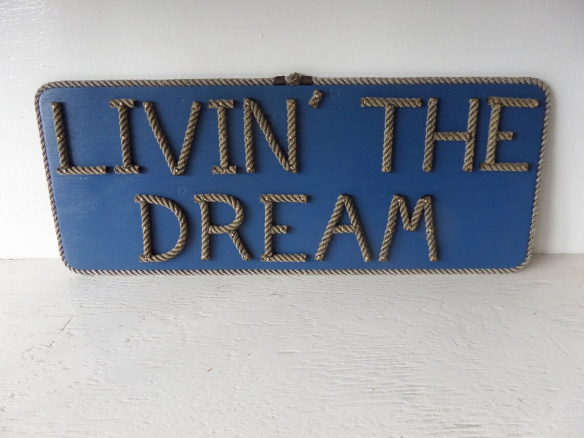 LIVIN' THE DREAM Sign Custom Nautical Rusti Living the - Etsy