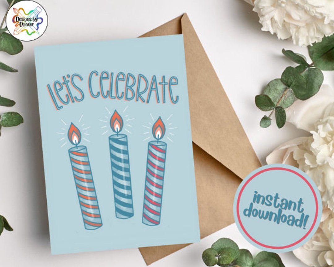 Let's Celebrate Printable Birthday Card, Instant Download, Print & Cut ...