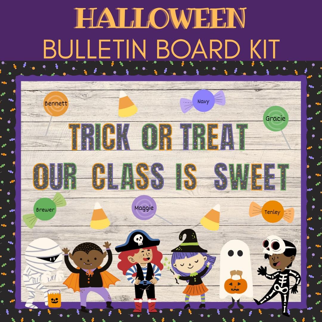 Halloween Classroom Bulletin Board Kit: Trick or Treat Our Class is ...