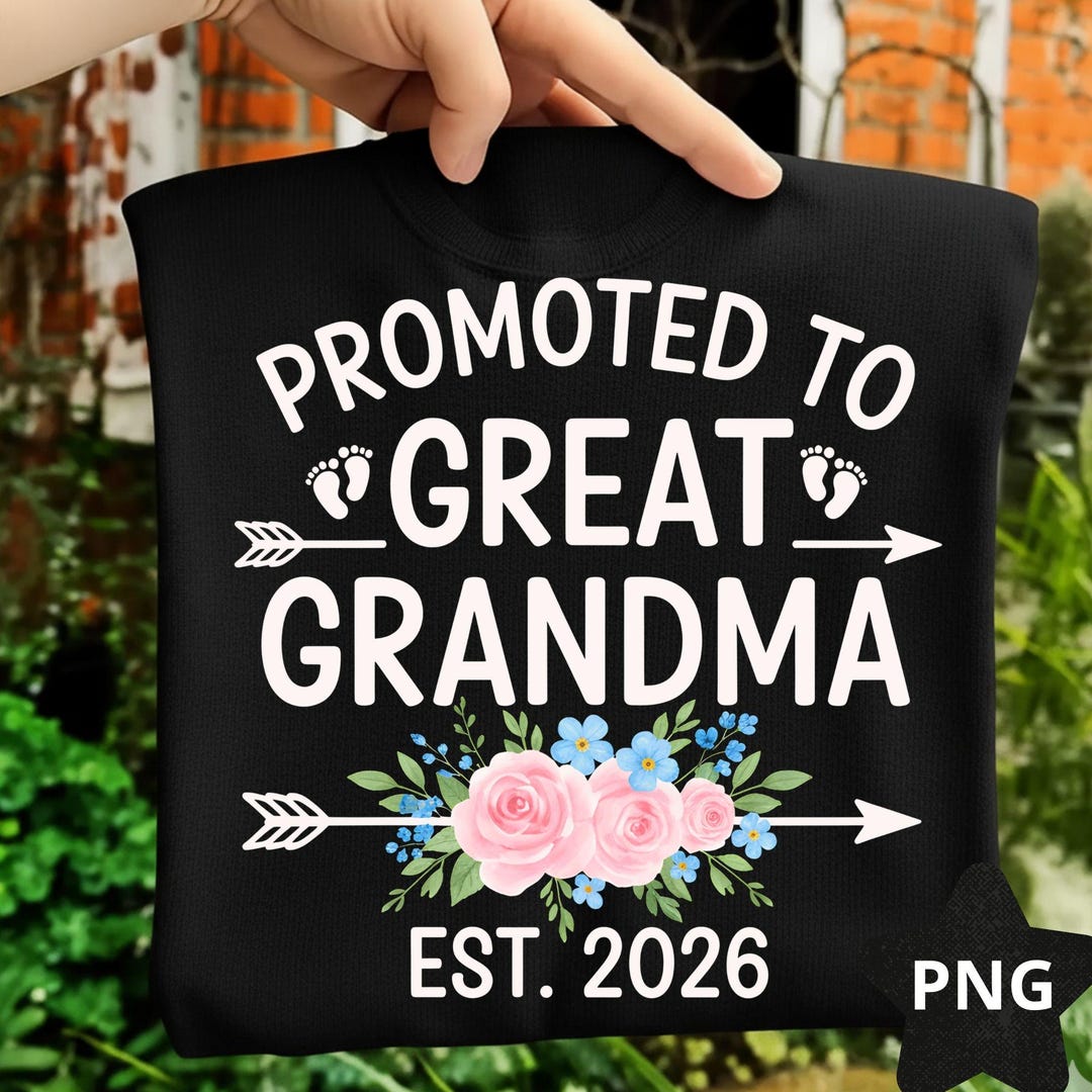 Promoted to Great Grandma Est 2026 PNG: New Great Grandmother ...