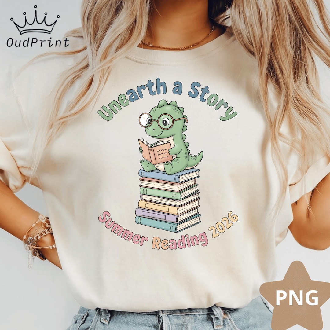 Unearth a Story Summer Reading 2026 PNG: Library Reading Program Shirt ...