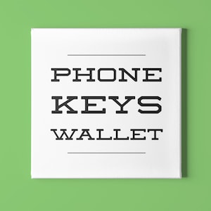 Phone Keys Wallet Mask, Inspirational Quote, Kitchen Decor, DIY ...