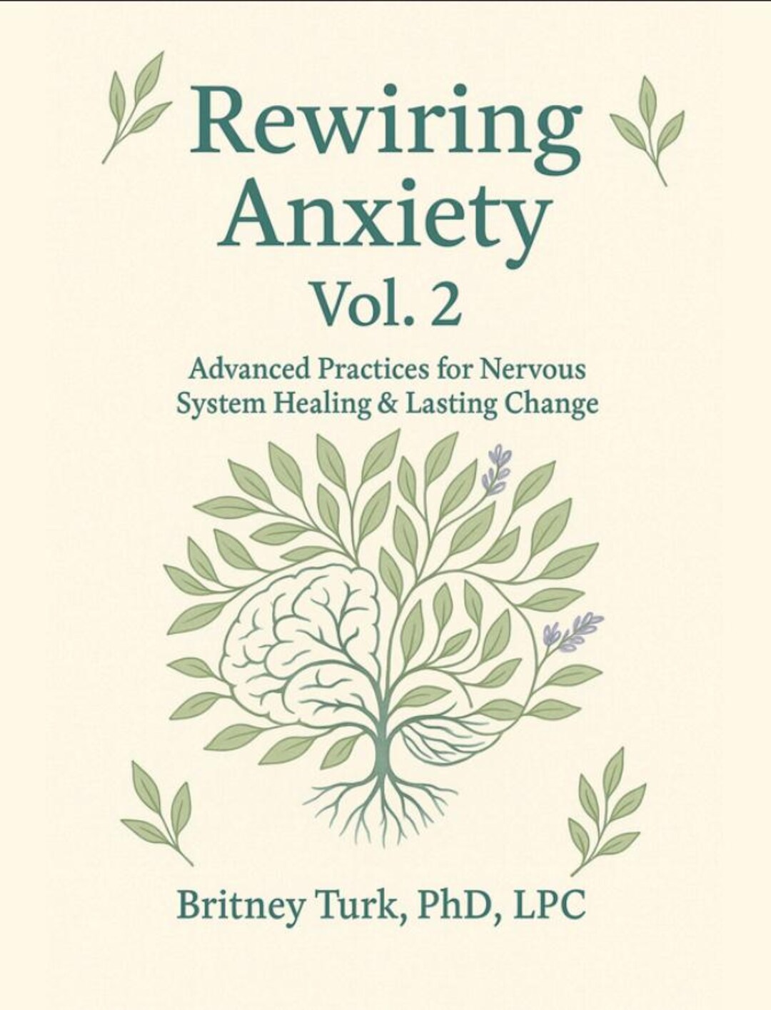 Rewiring Anxiety Vol. 2: Advanced Nervous System Healing Practices for ...