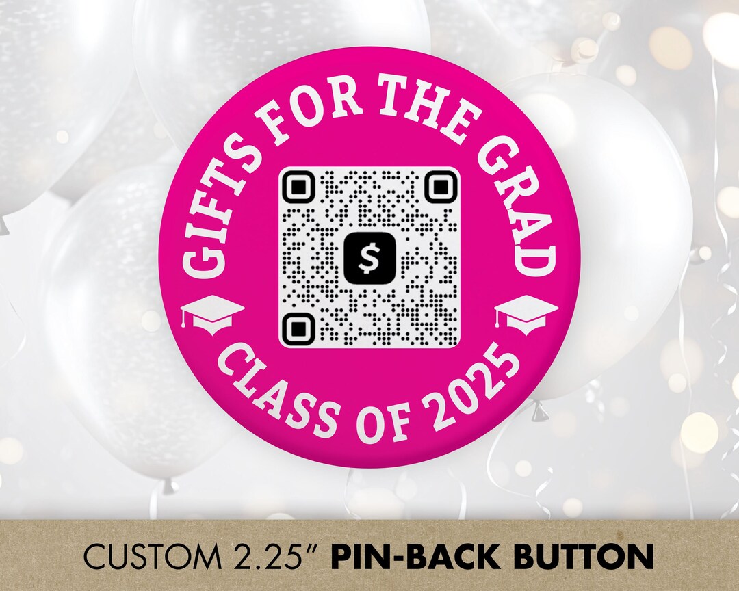 Gifts for the Grad QR Code Button for Graduation With Cash App or Venmo ...