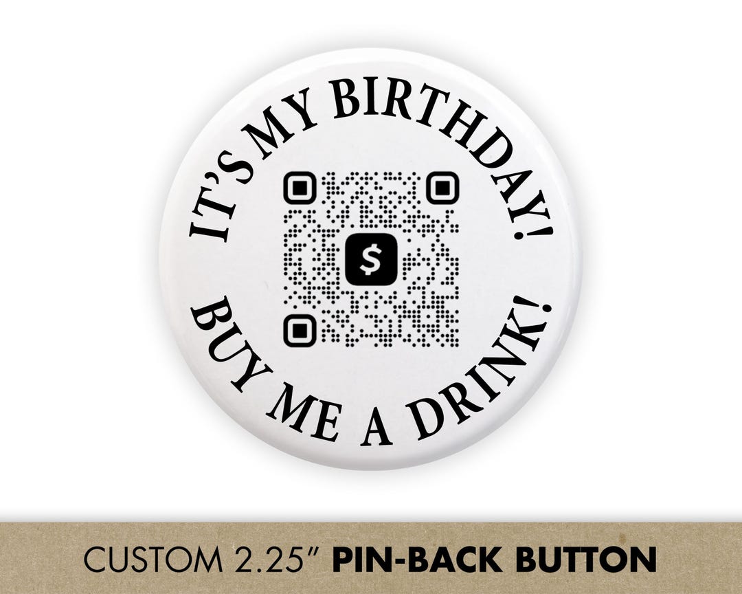 Birthday Drink Button W/ Custom QR Code | 21st Birthday Party Favor ...