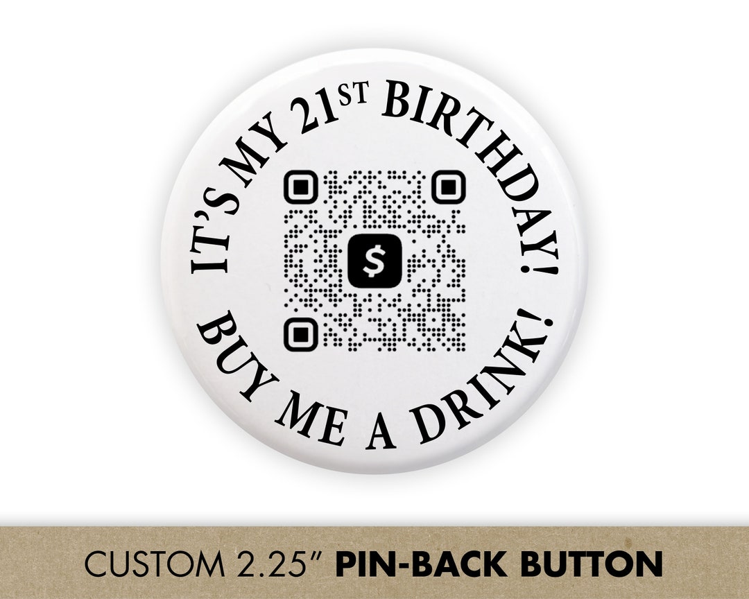 QR Code Birthday Drink Buttons for 21st Birthday, Button Favors With ...