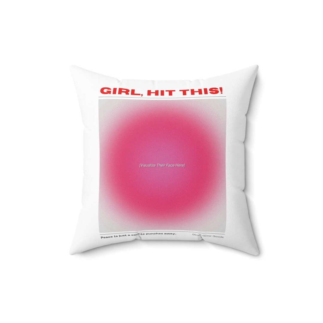 Girl, Hit This! Funny Throw Pillow | Wellness Home Decor | Breakup Gift ...
