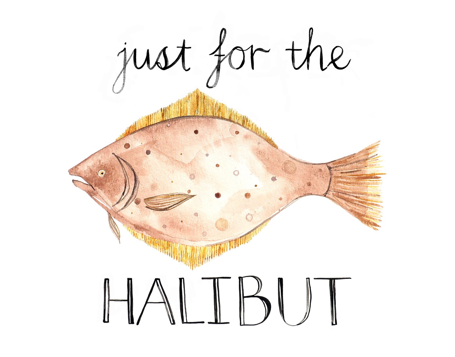 Just for the Halibut 11 X 14 Print - Etsy