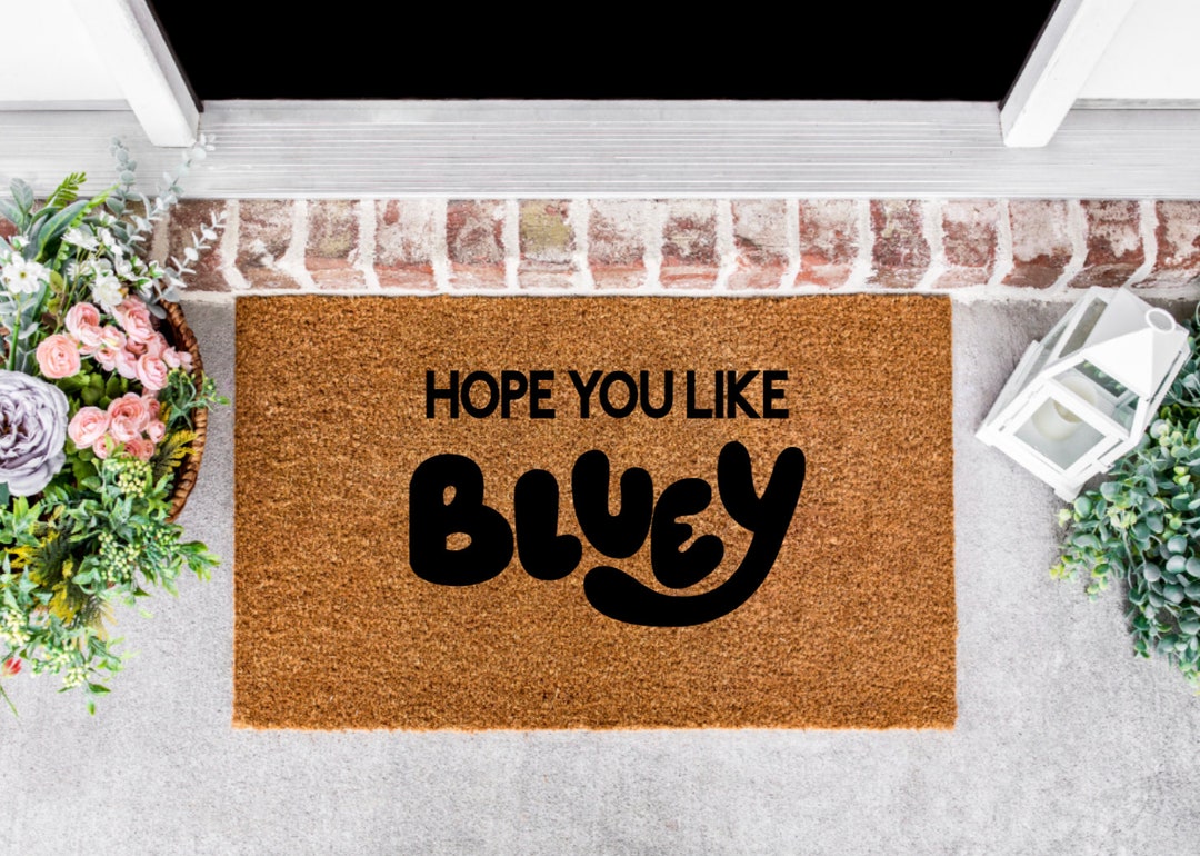 Hope You Like Bluey Doormat, Housewarming Gift, Wedding Gift ...