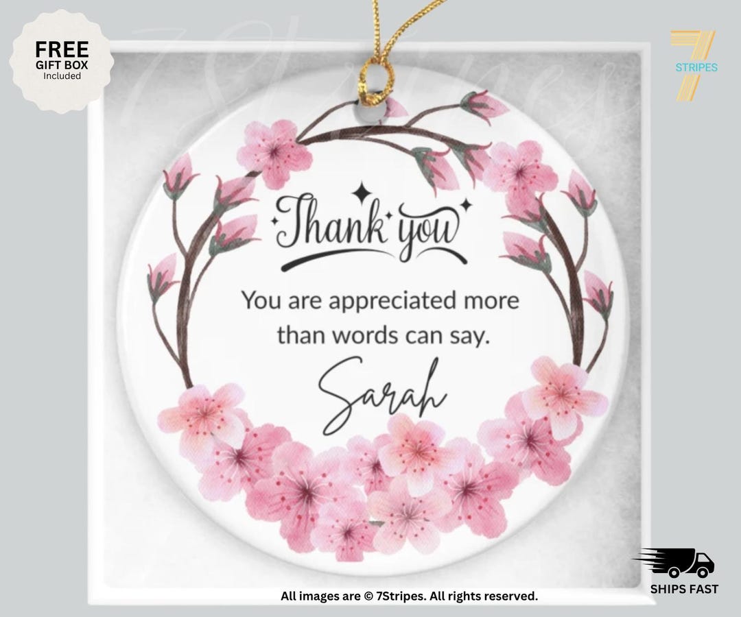 Custom Thank You Ornament - You Are Appreciated More Than Words Can Say ...