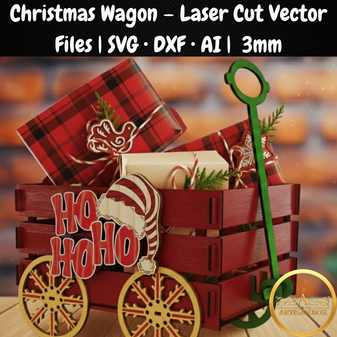 Christmas Wagon – Laser Cut Vector Files Decor | SVG • DXF • AI | 3mm ...