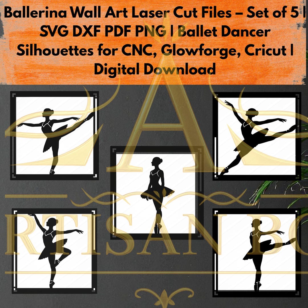 Ballerina Wall Art Laser Cut Files – Set of 5 | Svg Dxf Png Pdf ...