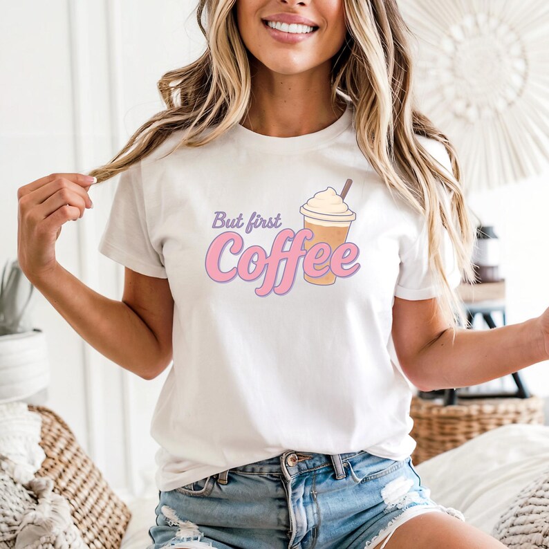 But First Coffee T-shirt, Funny Coffee Lover Tee, Caffeine Addict ...