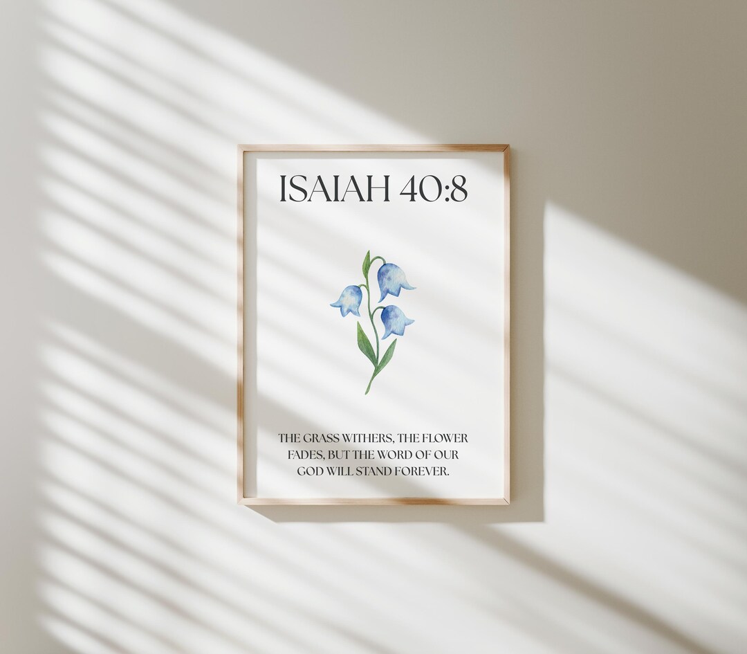 Grass Withers Bible Verse Print, Floral Christian Wall Art, Digital ...