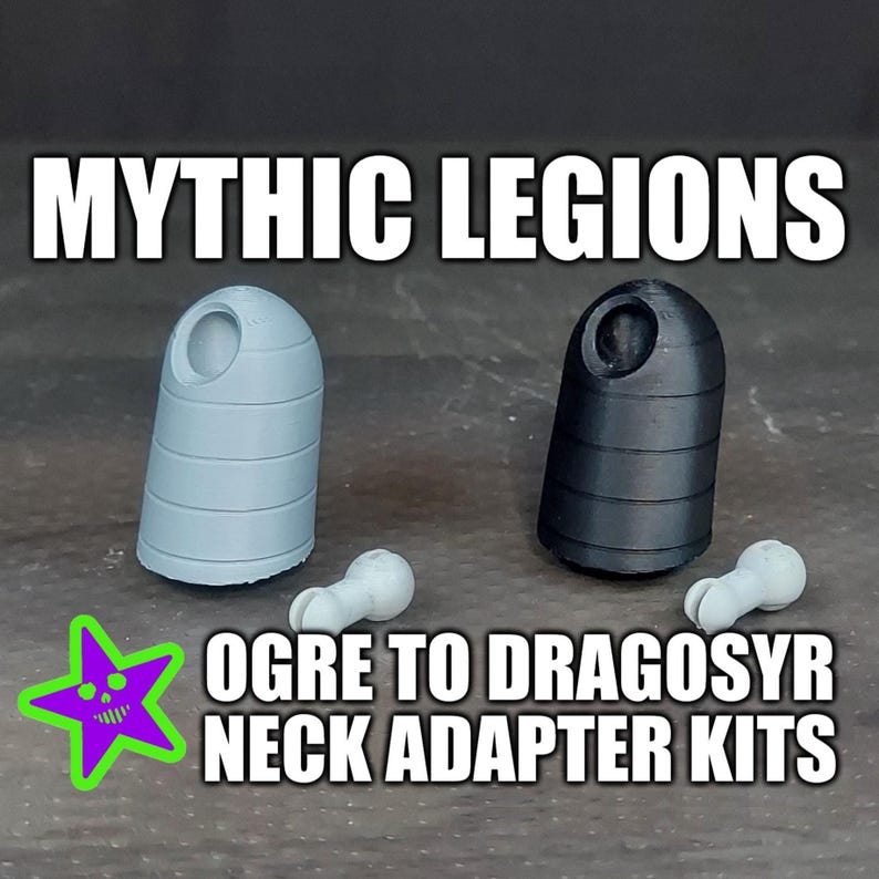 Mythic Legions Ogre to Dragosyr Neck Adapter Kit - Etsy
