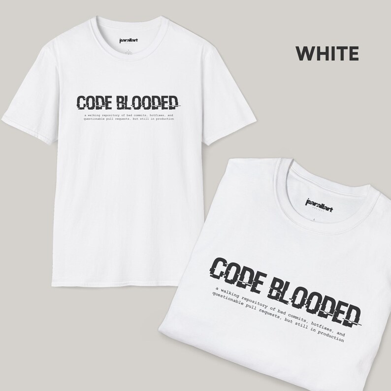 Code Blooded T-shirt for Developers, Programmers, Funny Coding Tee ...