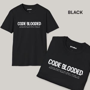 Code Blooded T-shirt for Developers, Programmers, Funny Coding Tee ...