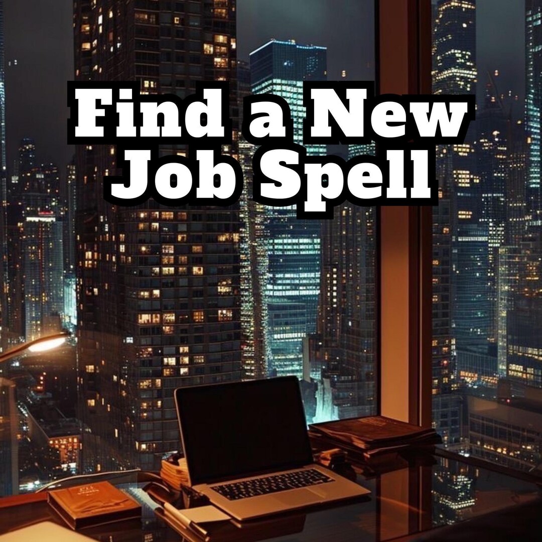 Find a New Job Spell, Attract Career Opportunities and Success ...