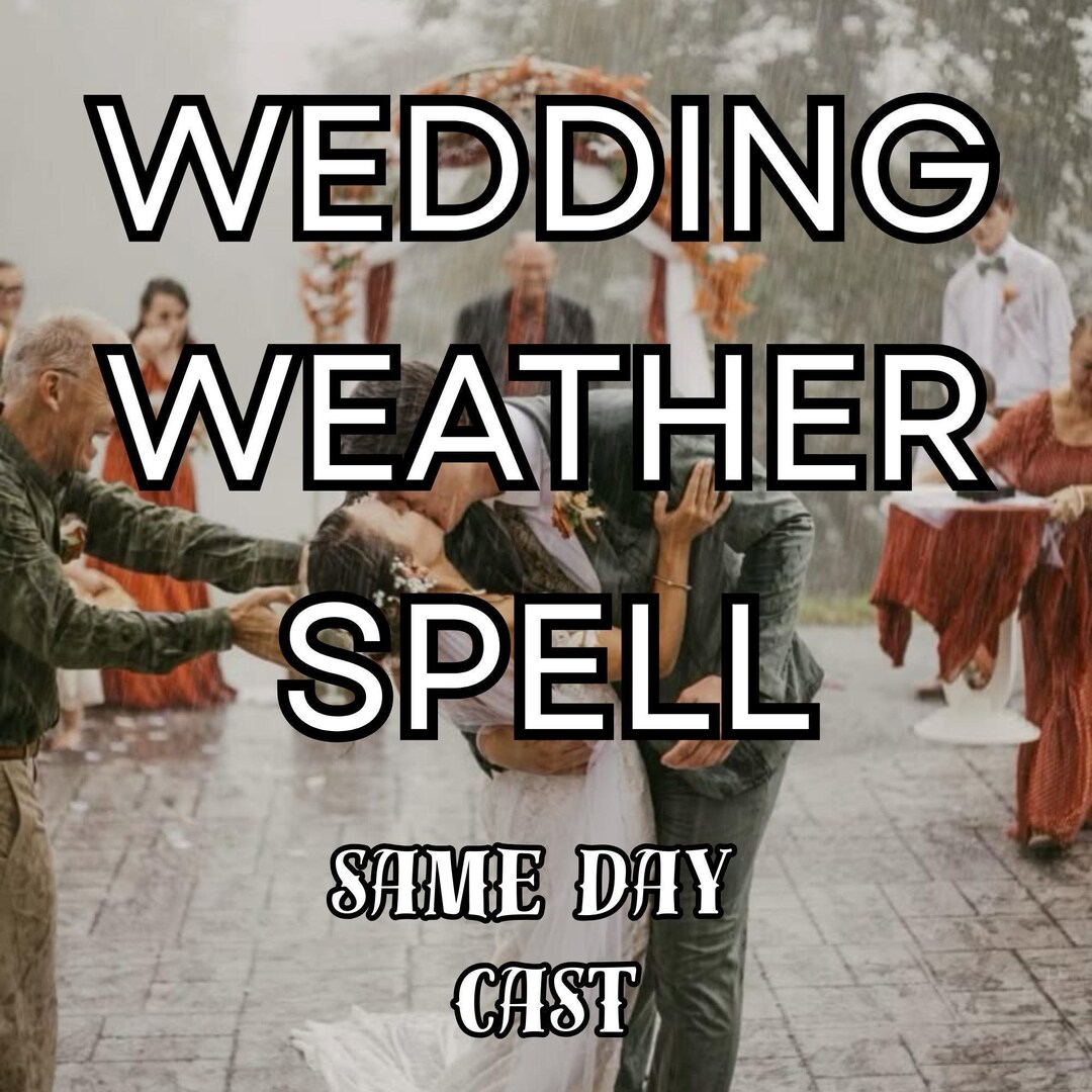 Wedding Weather Spell, Ensure Perfect Weather for Your Special Day ...