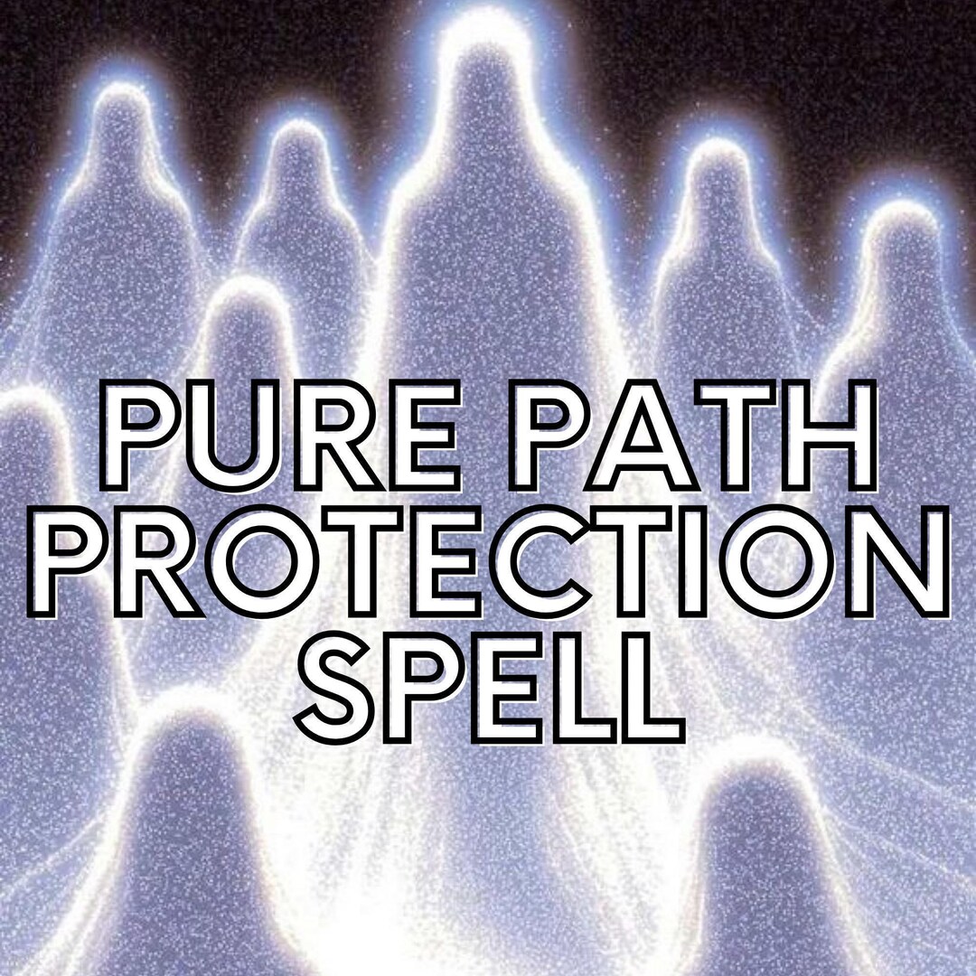 Pure Path Protection Spell, Clear Negative Energy and Guard Your ...