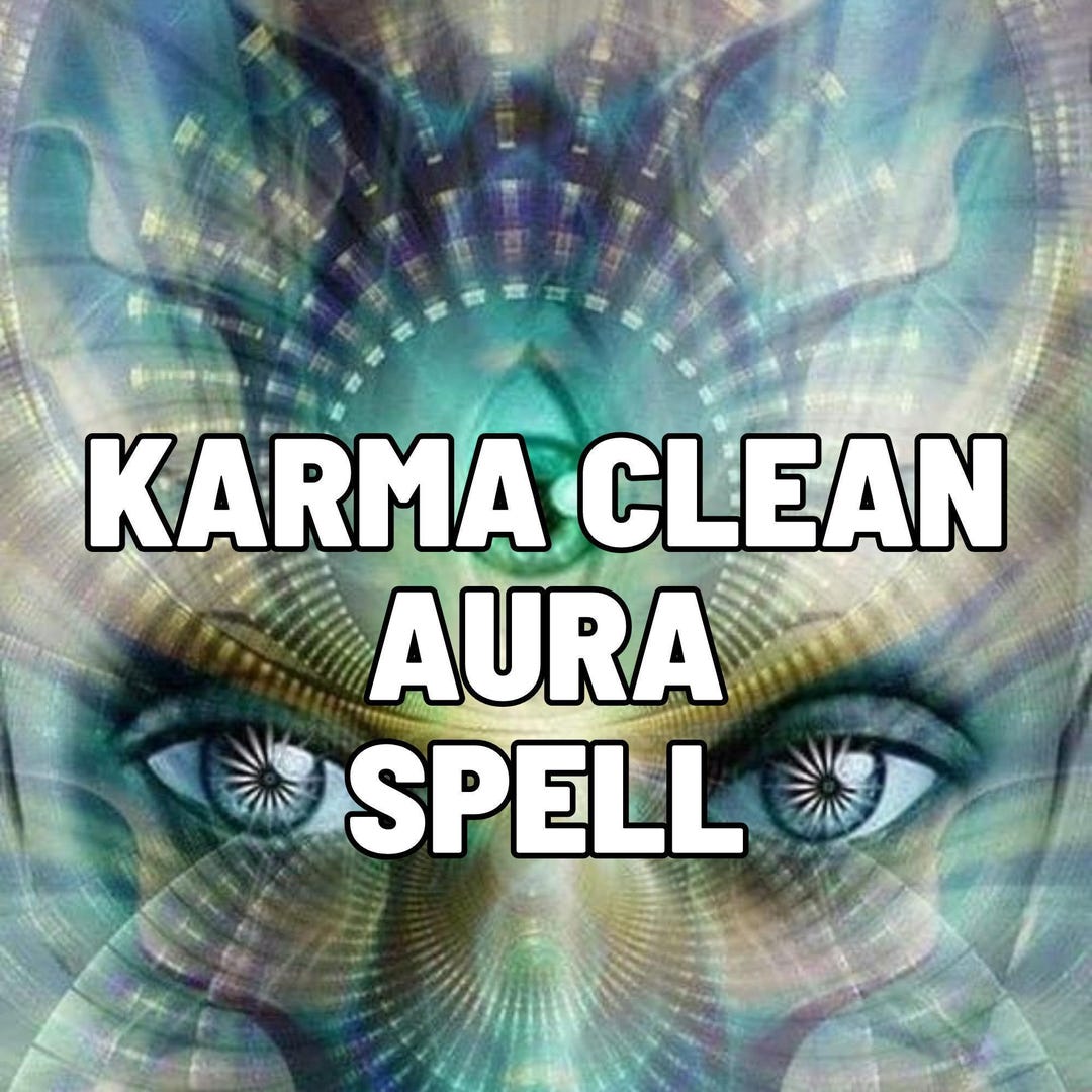 Karma Clean Aura Spell: Energy Clearing, Spiritual Balance Same Day ...
