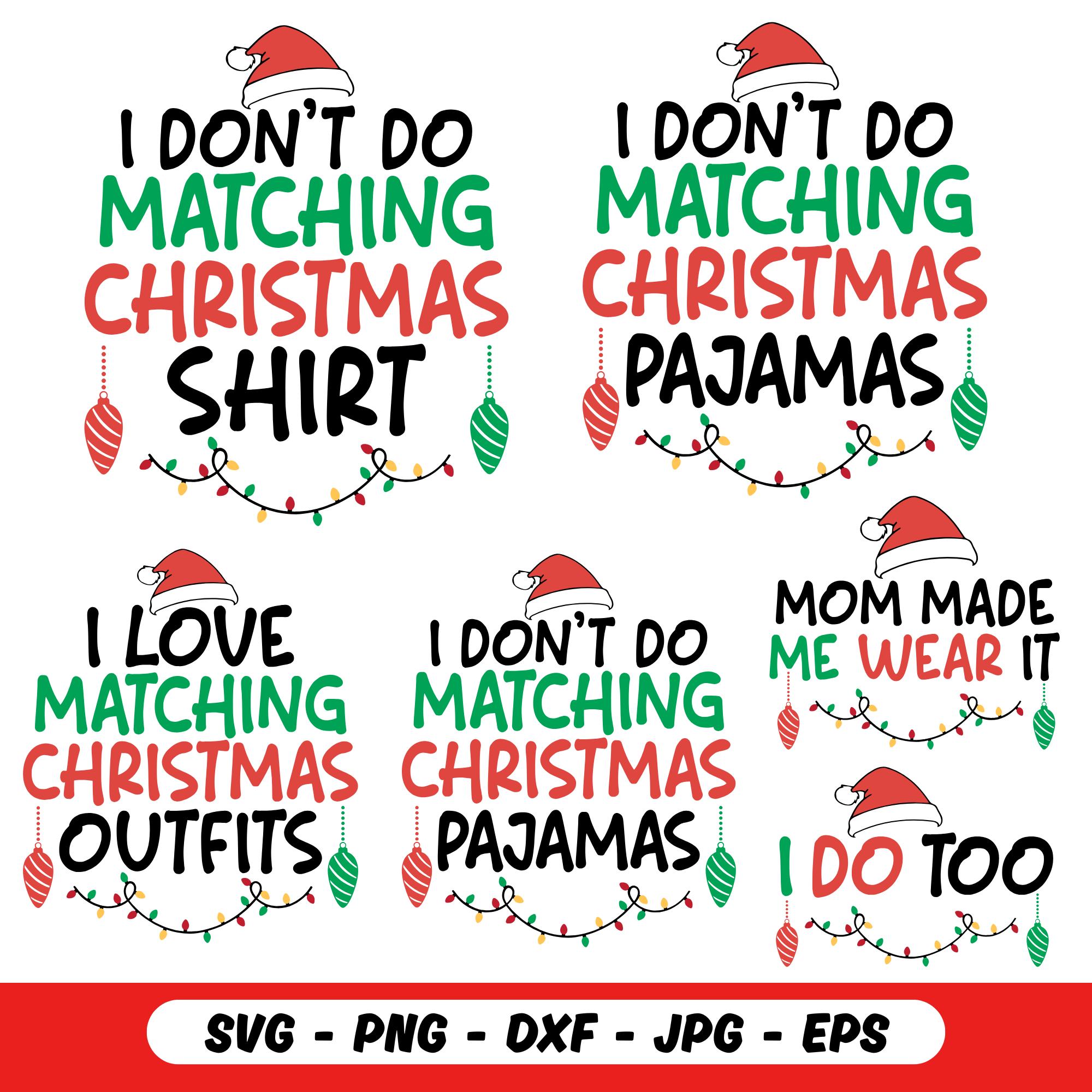 I Don't Do Matching Christmas Outfits SVG Bundle,funny Family Christmas ...