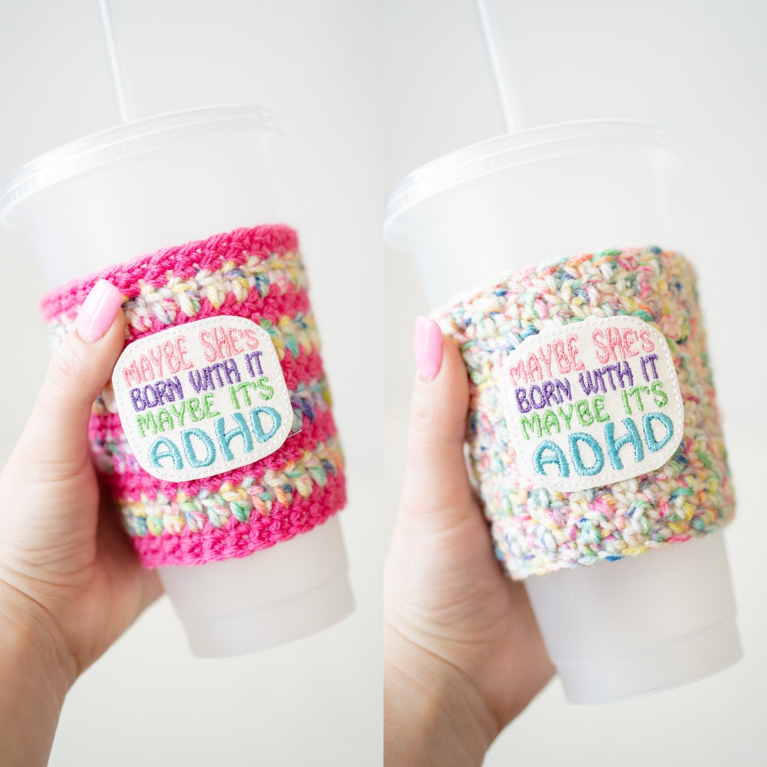 ADHD Funny Quote Pink Rainbow Coffee Cozy Mental Health Iced or Hot ...
