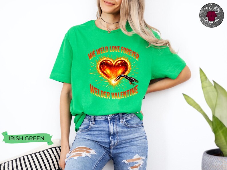 We Weld Love Forever Welder Valentine T-shirt, Funny Welding Couple ...