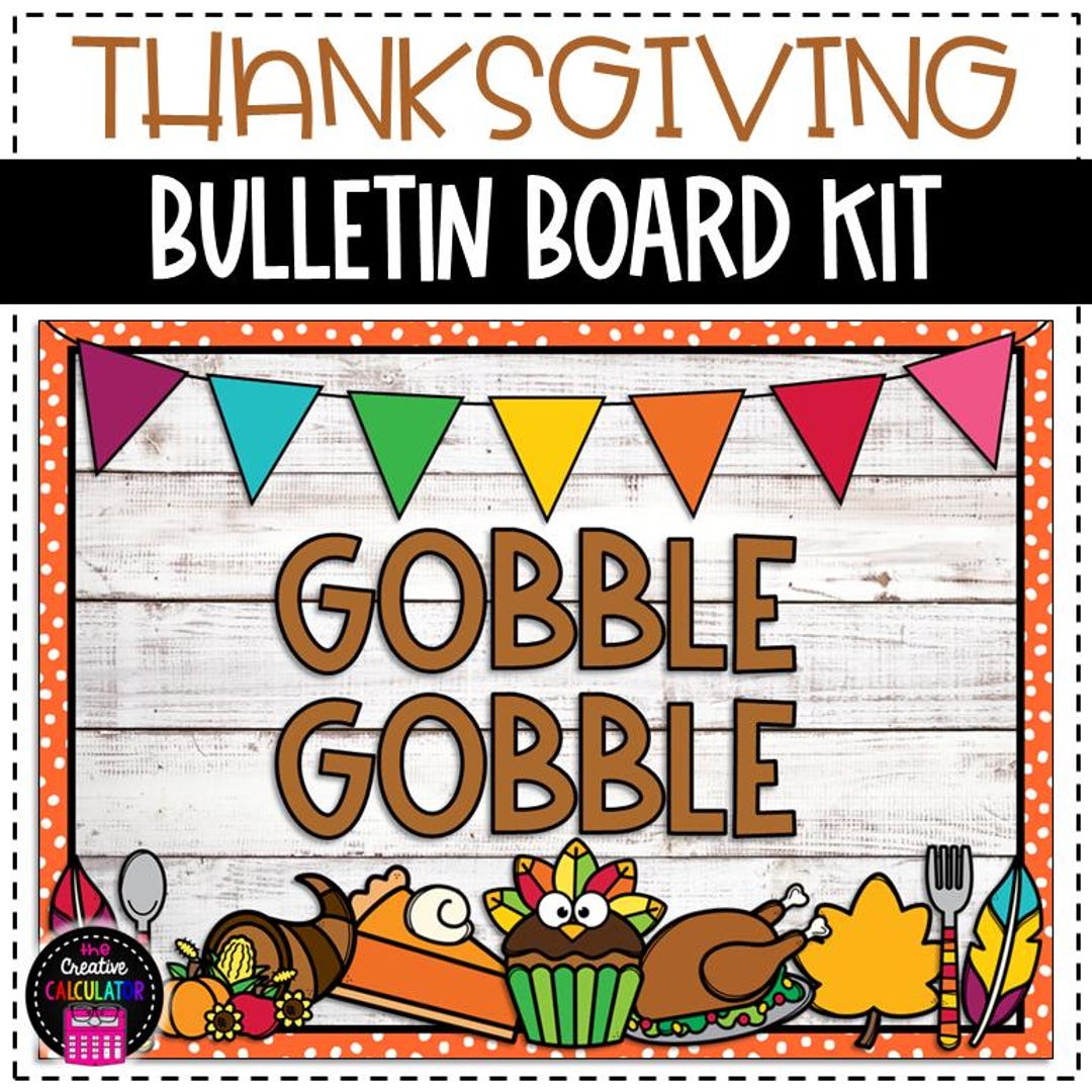Thanksgiving Turkey Gobble Fall Thanksgiving Bulletin Board - Classroom ...