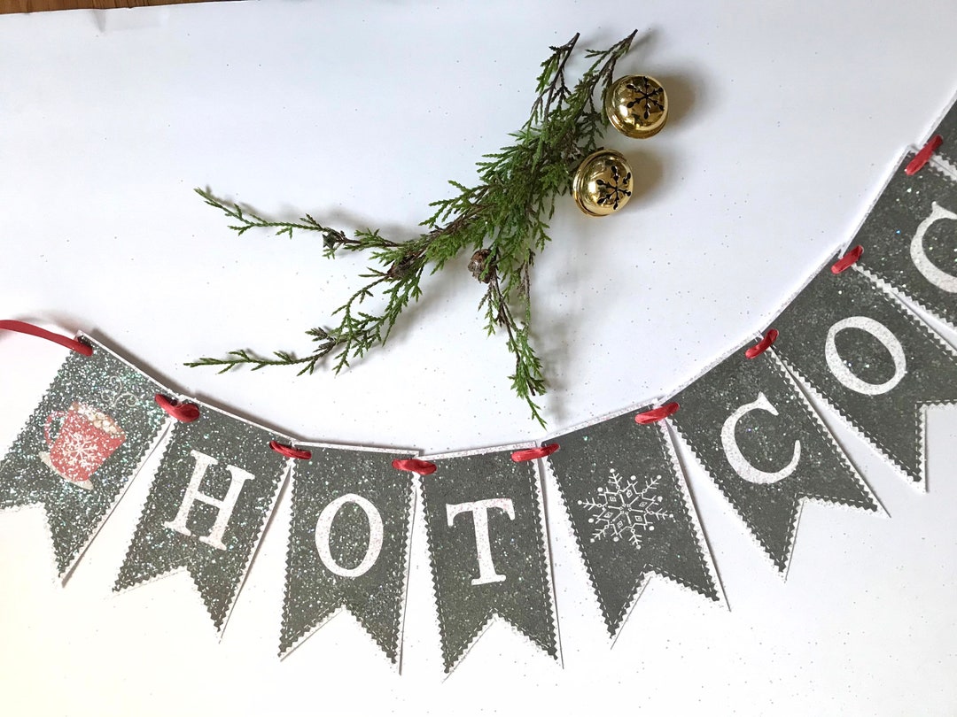 PRINTABLE Hot Cocoa Bar Banner, Snow Bunting, Christmas Garland ...