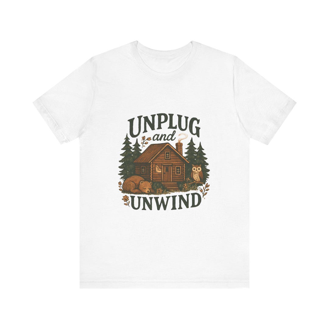 Unplug and Unwind Cabin Graphic Tee | Nature Camping Shirt - Etsy