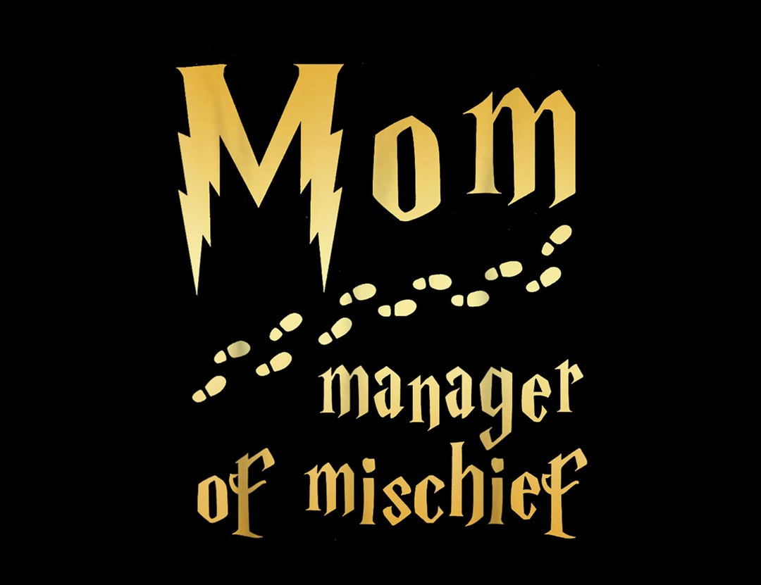 Magical Mom PNG: Manager of Mischief, Funny Mother's Day Art (digital ...