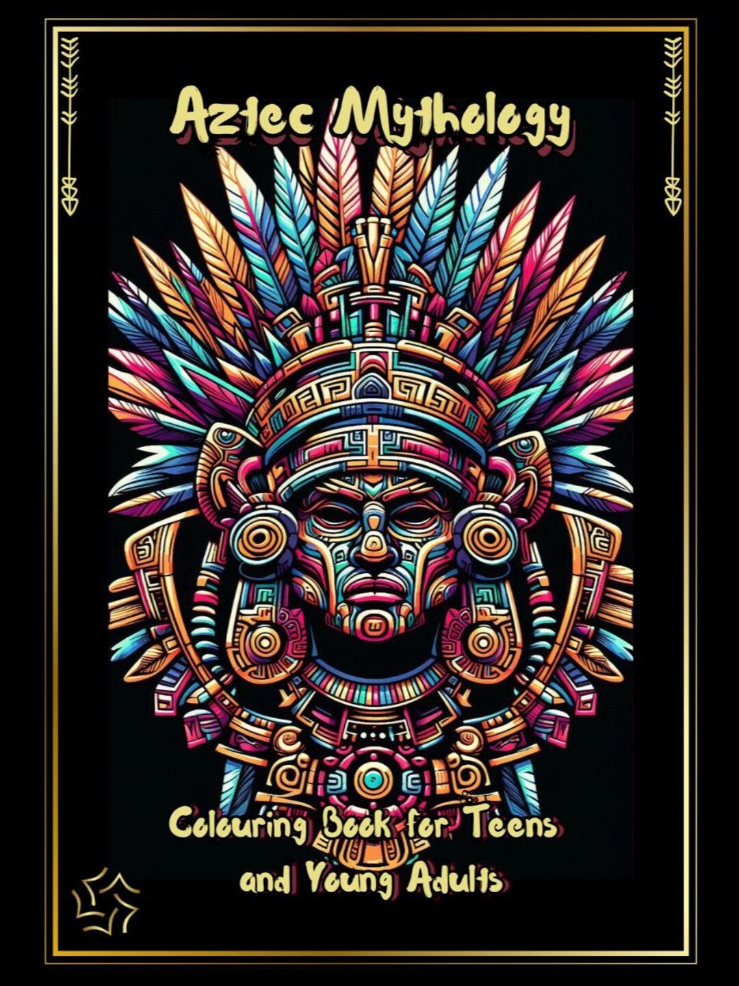 Aztec Mythology: Colouring Book for Teens and Young Adults (legends in ...