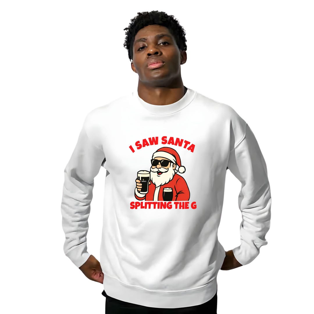 Christmas Drink Jumper I Saw Santa Splitting the G Sweatshirt Xmas Top ...