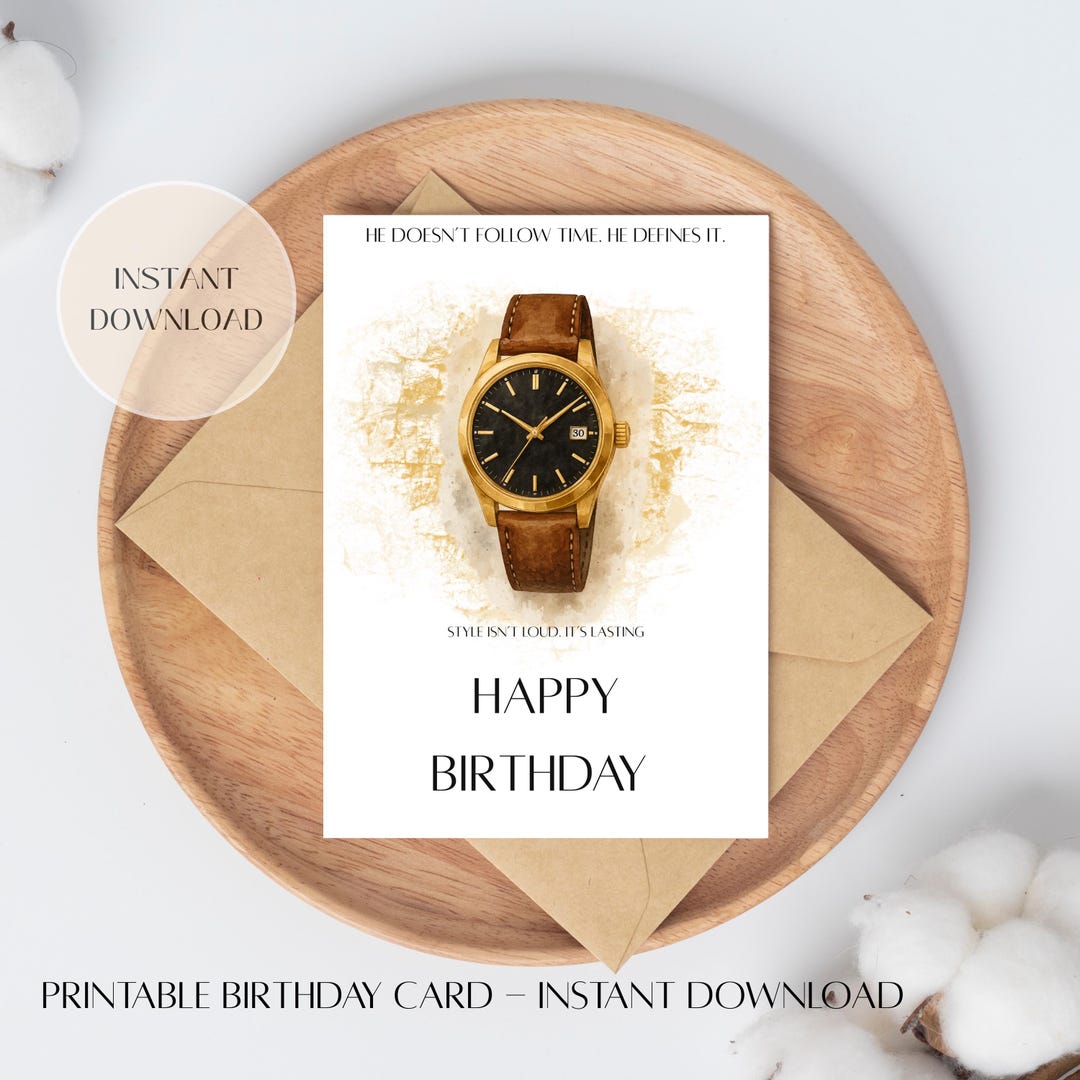 Luxury Watch Birthday Card: Elegant Printable Greeting Card (digital ...