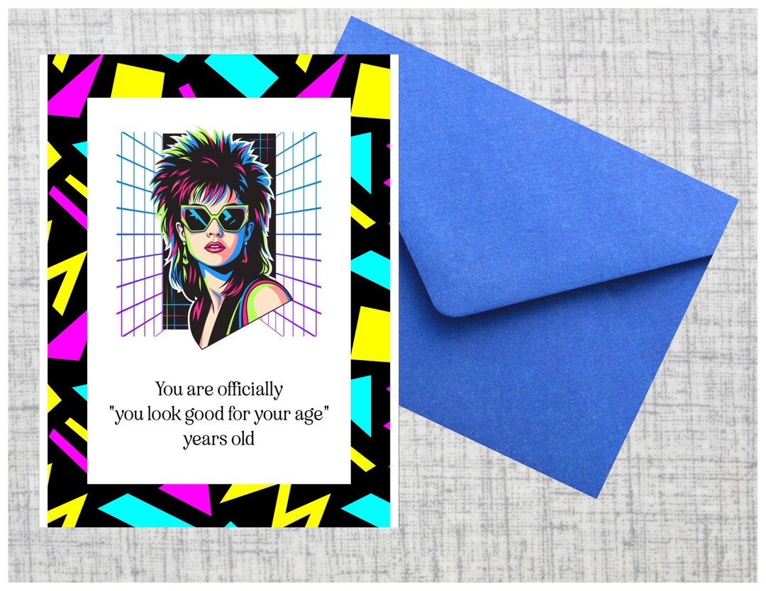 Funny Retro 1980s Birthday Card - A2 Size (4.25" X 5.5") - Look Good ...