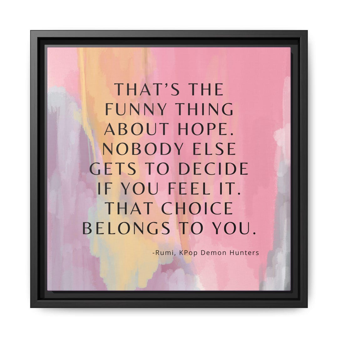 Kpop Demon Hunters Inspirational Quote Wall Art, Matte Wall Decor ...