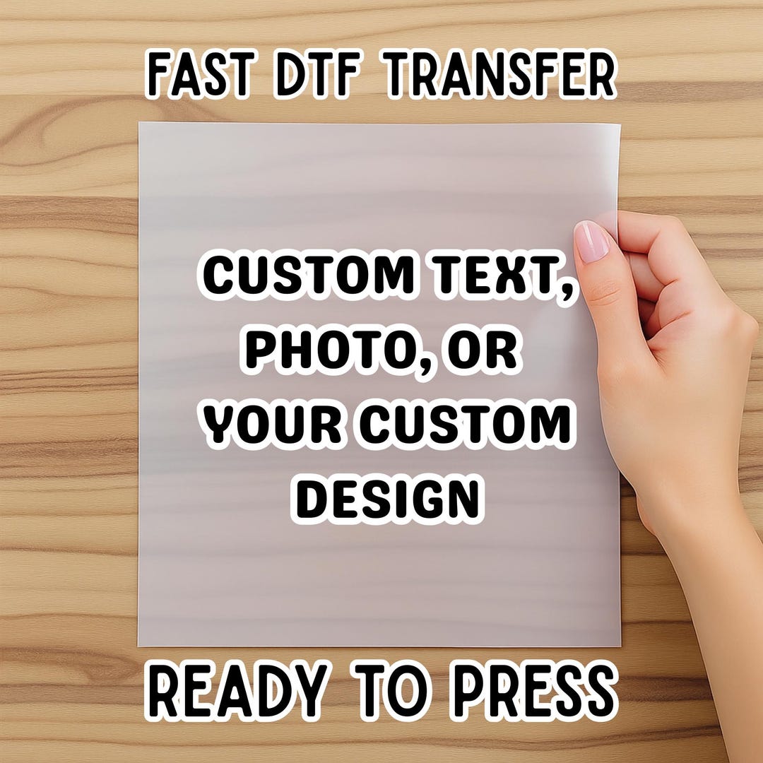 Custom Text DTF Transfer, Custom Photo Ready to Press, Personalized ...