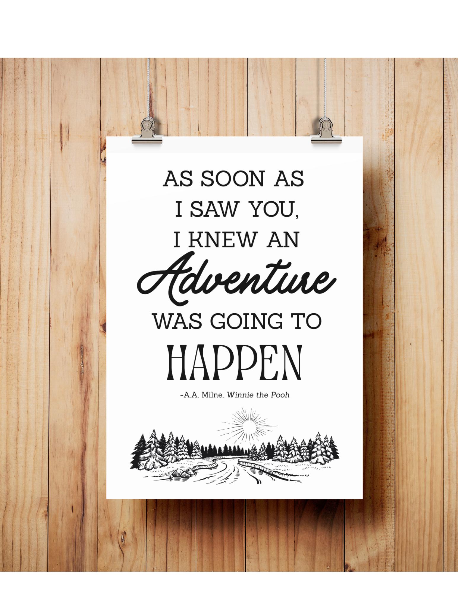 Winnie the Pooh Adventure Quote Print: Nursery, Kids Room, Classroom ...