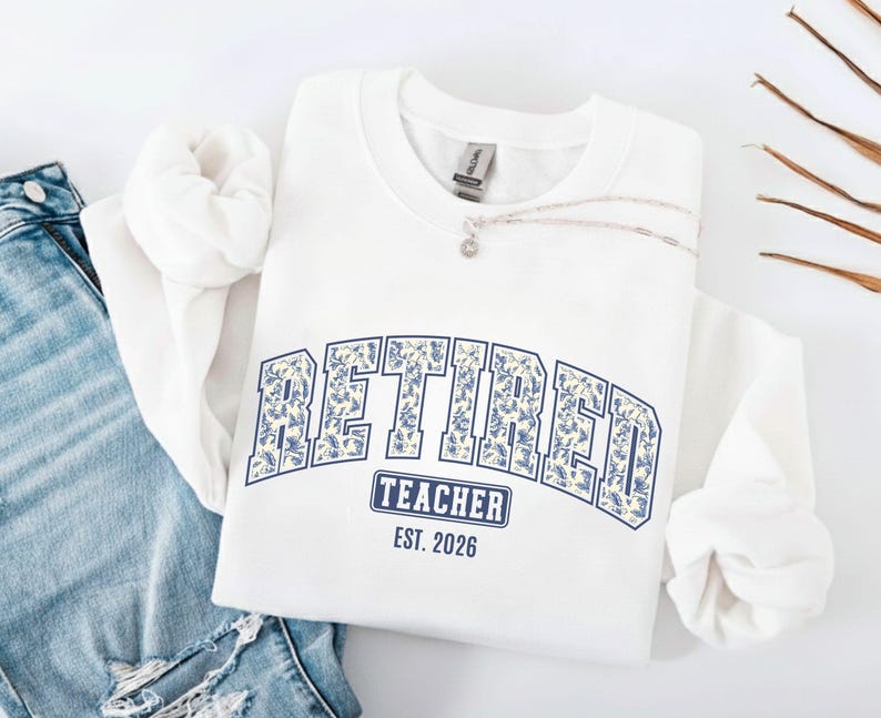 Floral Retired Est 2026 Sweatshirt, Toile Retirement Sweatshirt ...