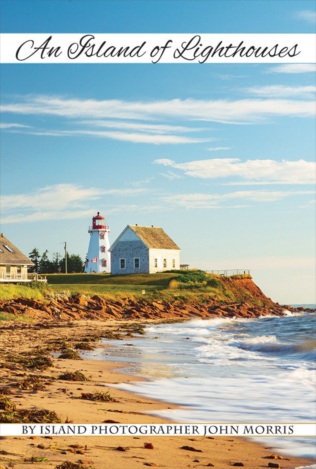 An Island of Lighthouses Book, PEI Book, PEI Art, PEI Photos, Victoria ...