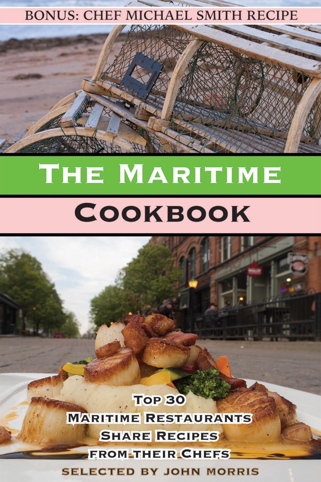 Maritime Cookbook: Top Chef Recipes From Nova Scotia, New Brunswick ...